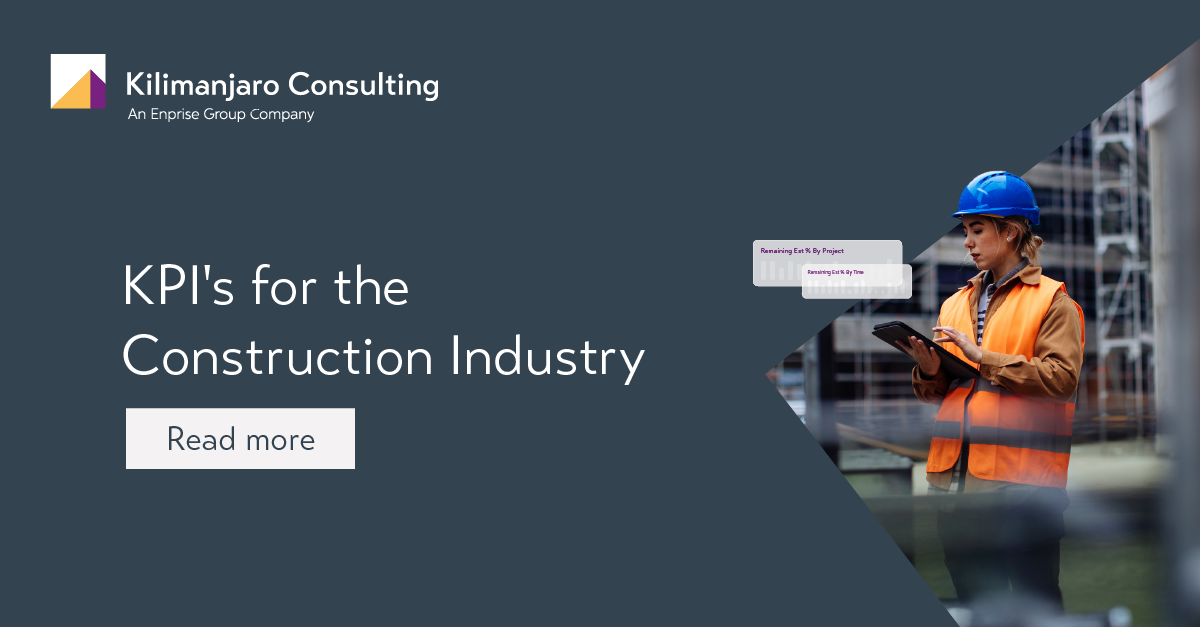 12 Essential KPIs for Construction Companies - Kilimanjaro Consulting